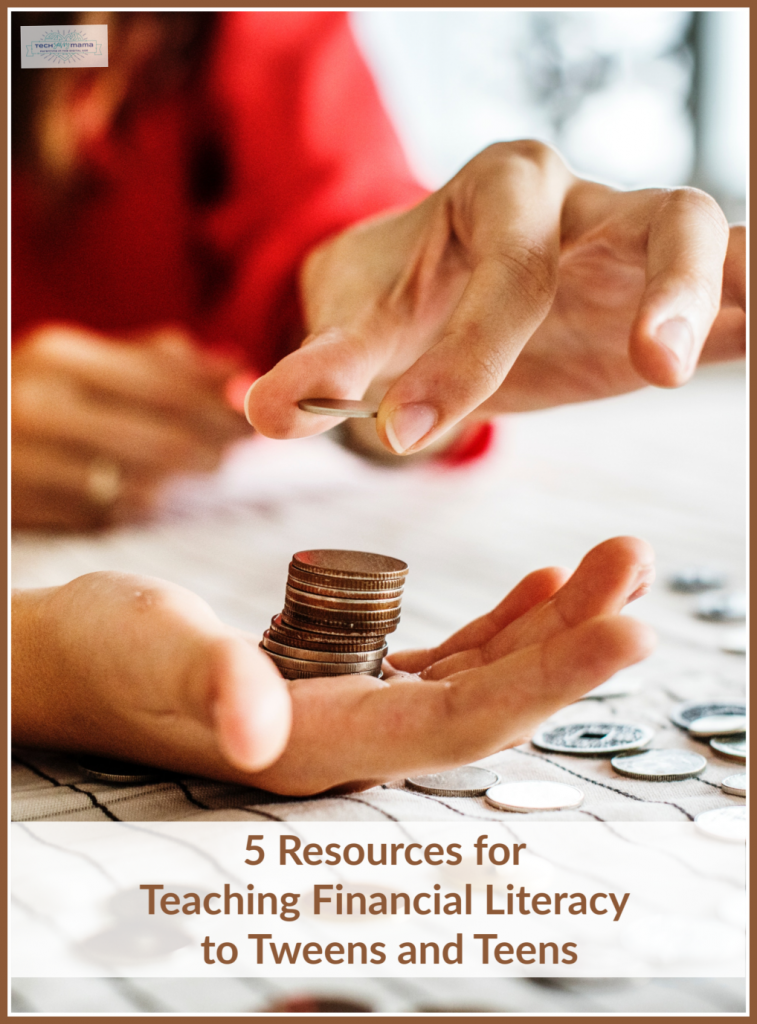 5 Resources for Teaching Financial Literacy to Tweens and Teens